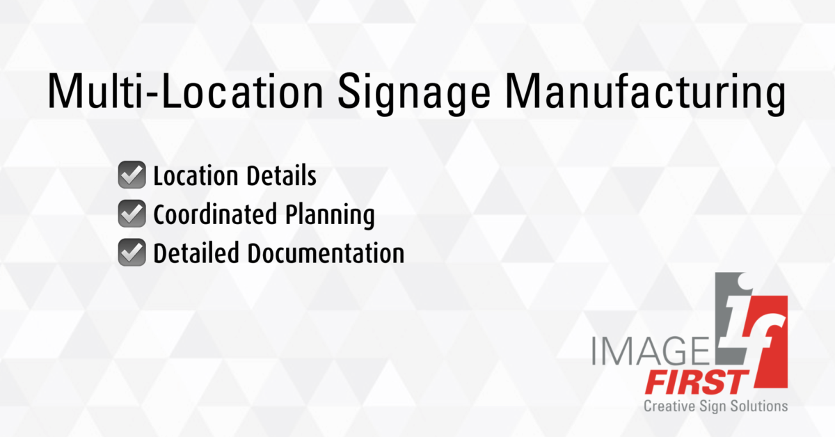 3 Tips to Manage Multi-Location Exterior Signage | ImageFirst